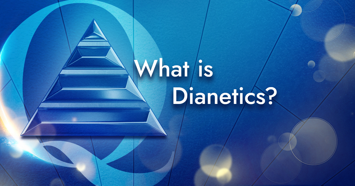 What is Dianetics?
