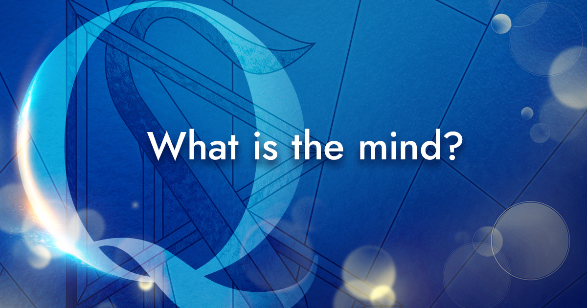 What is the mind? | Church of Scientology Flag Service Organization